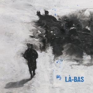 LÀ-BAS - Là-Bas (LaBas)