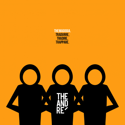 THEMAGOGIA - Tradurre, tradire, trappare - THE ANDRE