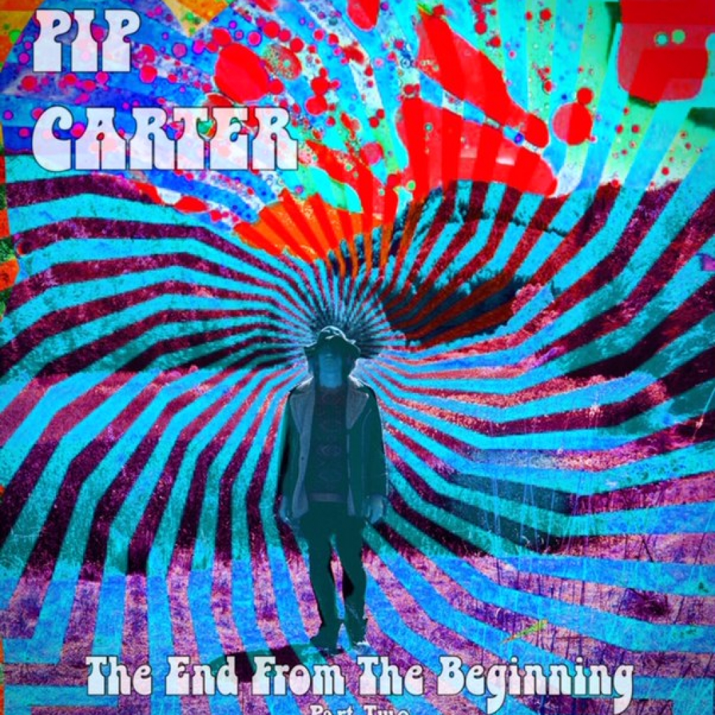 Pip Carter: "The End From The Beginning - Part Two" recensione