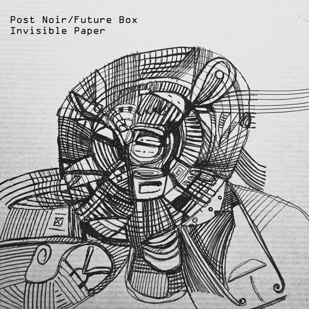Post Noir/Future Box: "INVISIBLE PAPER" recensione